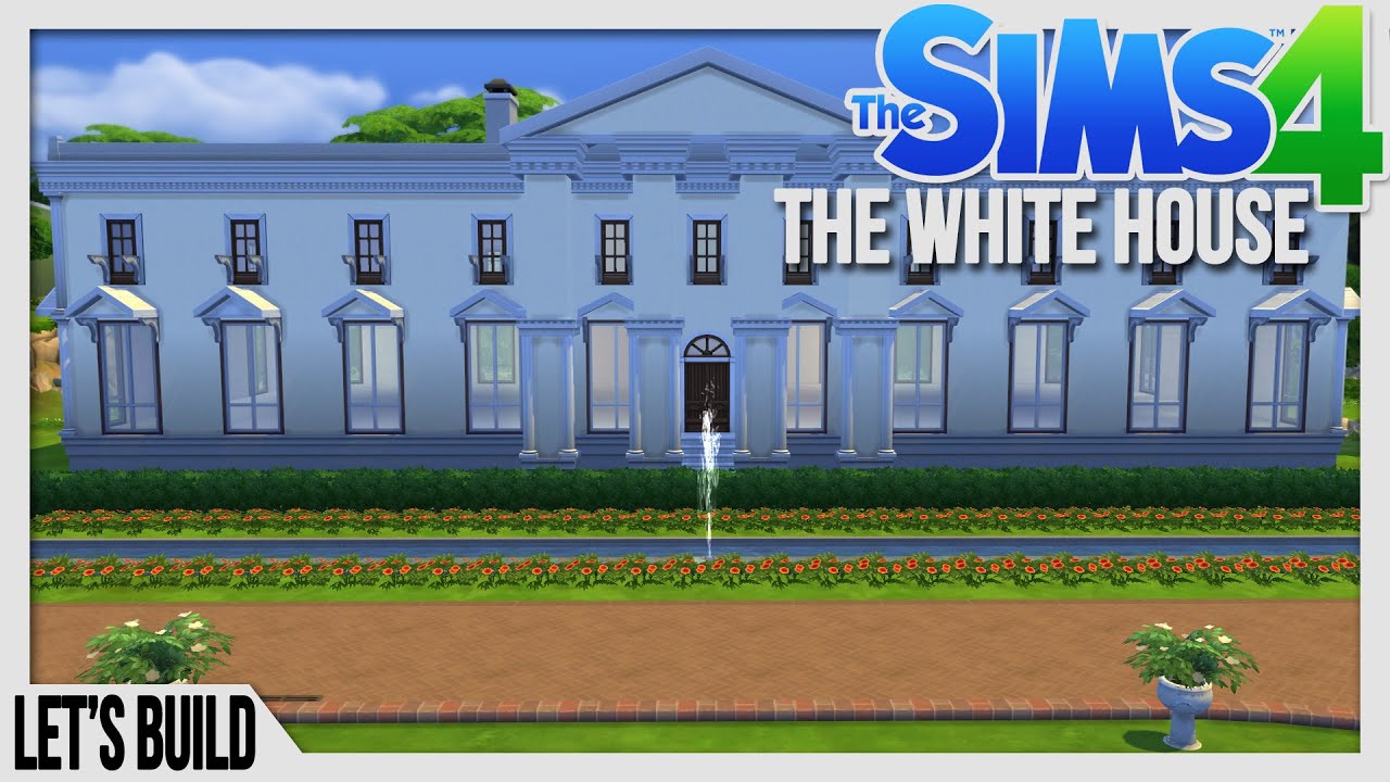 The Sims 4 - Let's Build the White House! - YouTube