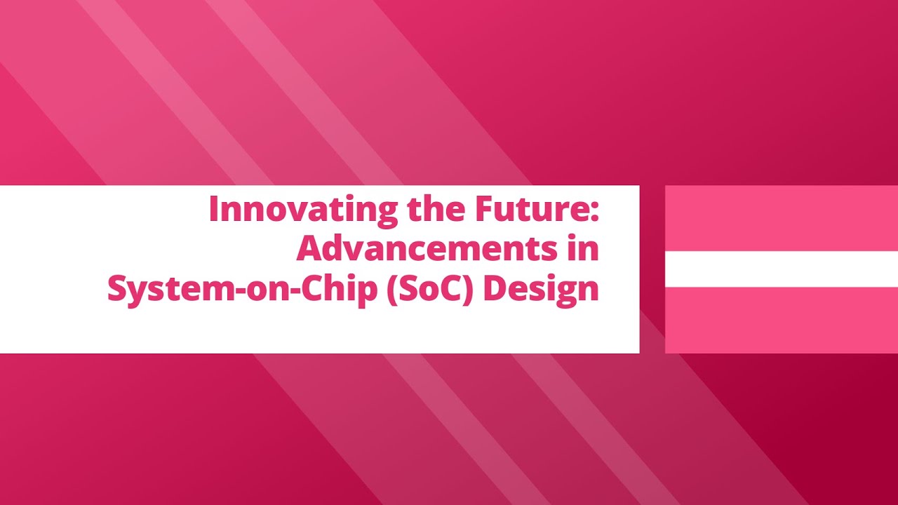 SYSTEM ON CHIP (SOC)DESIGN - YouTube