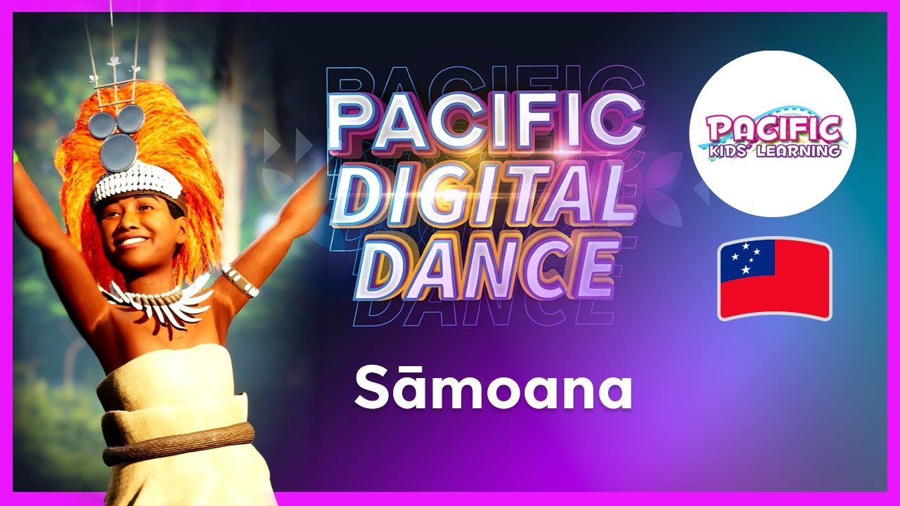 Sāmoana | Pacific Digital Dance | Sāmoa - YouTube