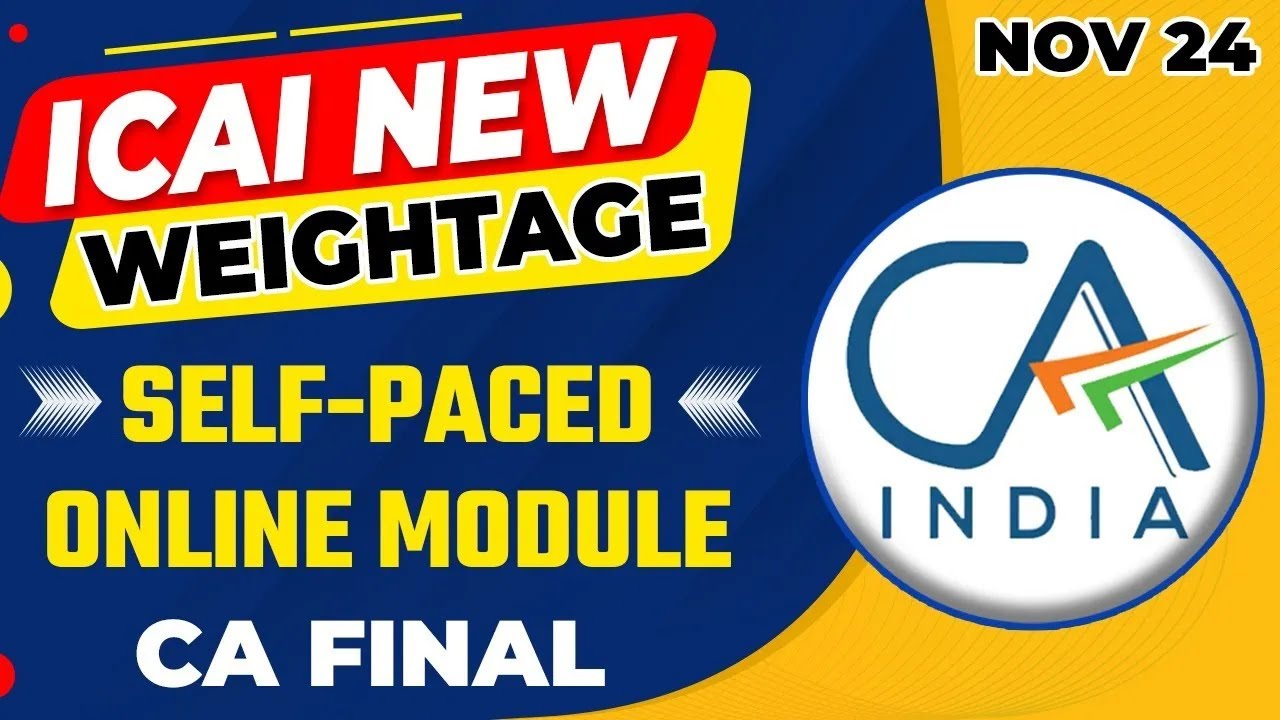 ICAI New Weightage SPOM CA Final Nov 24 | Self Paced Online Module ...