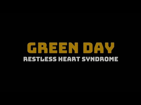 Green Day - Restless Heart Syndrome‎ (Lyrics Video) - YouTube