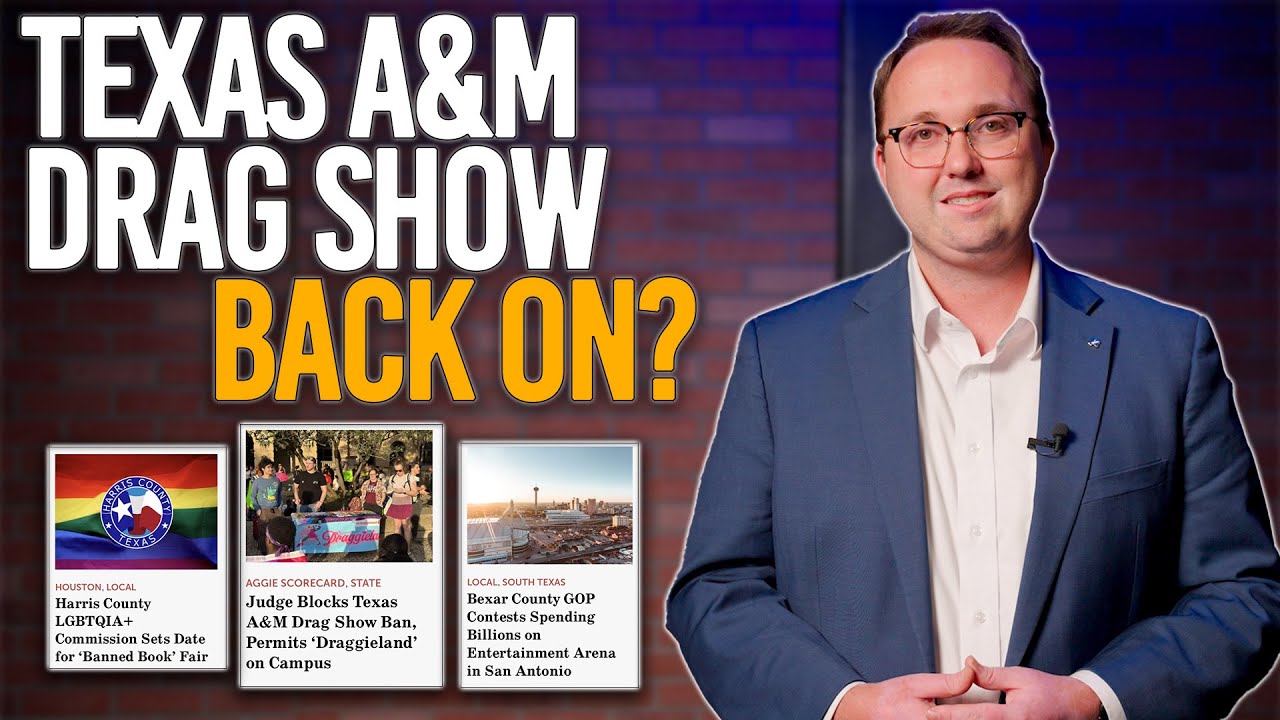 Texas A&M Drag Show Back On? - YouTube