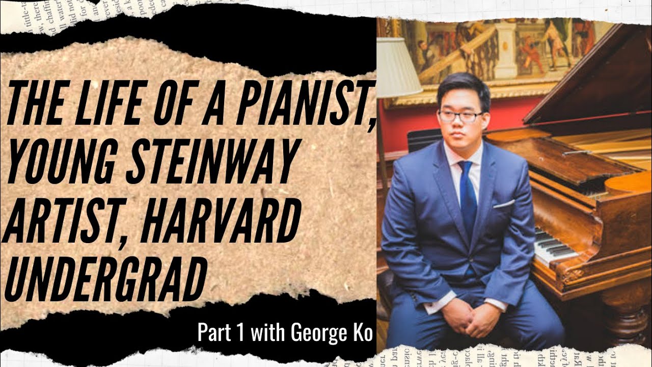 The Life Of A Pianist, Young Steinway Artist, Harvard Undergrad (Part 1 ...