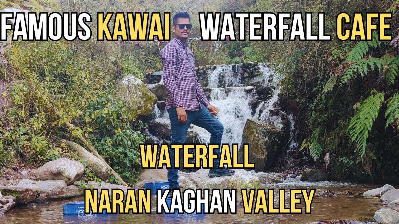 Famous Kiwai Waterfall naran kaghan valley | Waterfall Cafe | Abshar ...