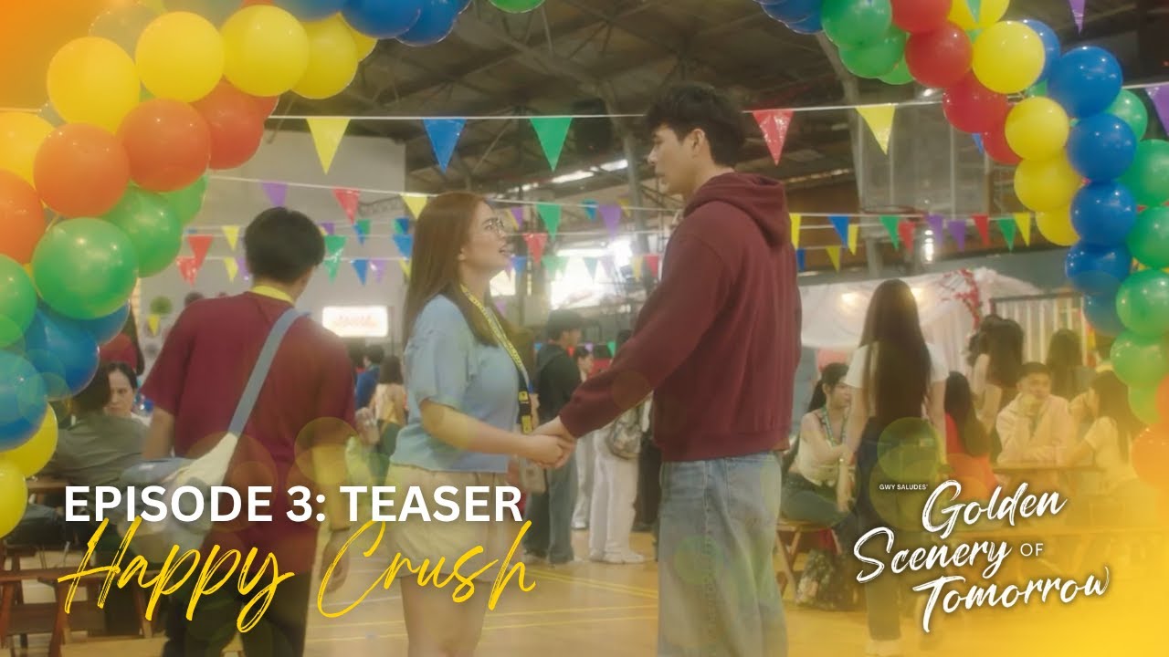 HAPPY CRUSH | EPISODE 3: Teaser | GOLDEN SCENERY OF TOMORROW | Studio ...