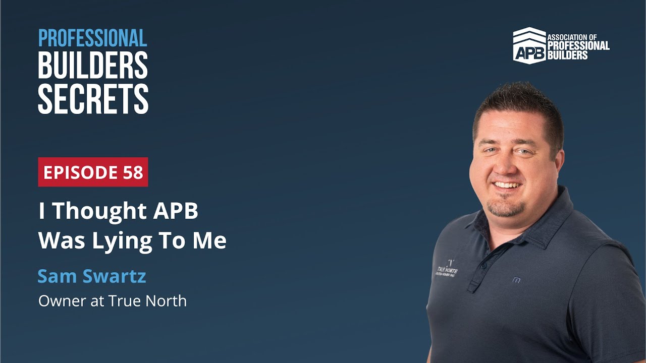Professional Builders Secrets Episode 58: I Thought APB Was Lying To Me ...