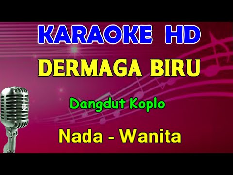DERMAGA BIRU - Yeni Inka | Karaoke Koplo Nada Wanita