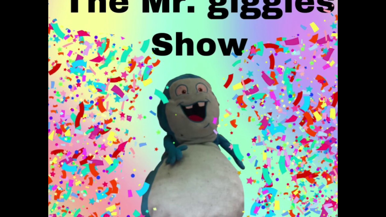The mr giggles show - YouTube
