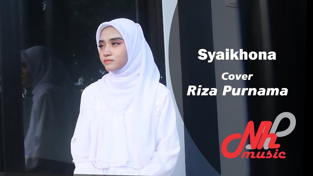 SYAIKHONA Cover Riza Purnama - YouTube