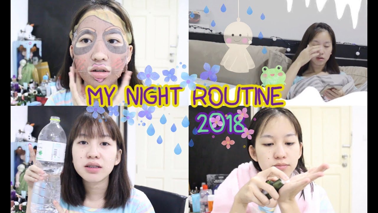 MY NIGHT ROUTINE 2018 ครั้งแรกก่อนนอนทำอะไรบ้าง+ดูแลผิว| someday - YouTube