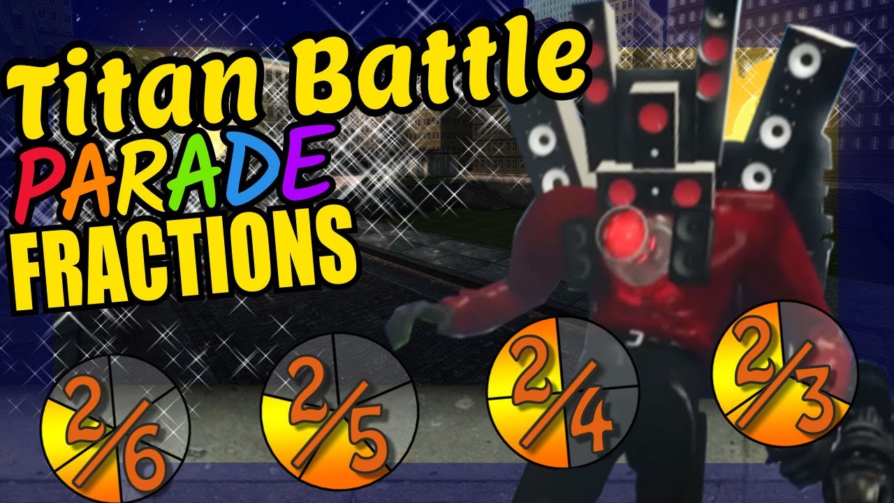 Titans Skibidi Toilet Teaching Simple Fractions Educational Math Video ...