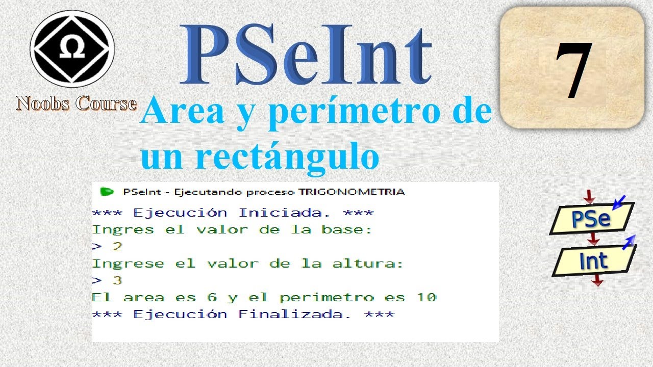 7.Curso de PSeInt para Noobs || Calcular el área y perímetro de un rectángulo super fácil 🙃🙃🙃 ...