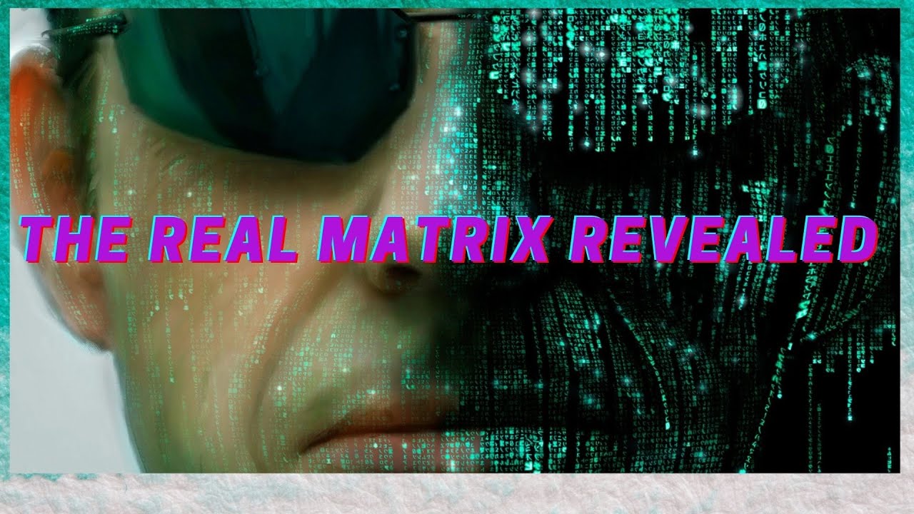 The Real Matrix revealed - YouTube