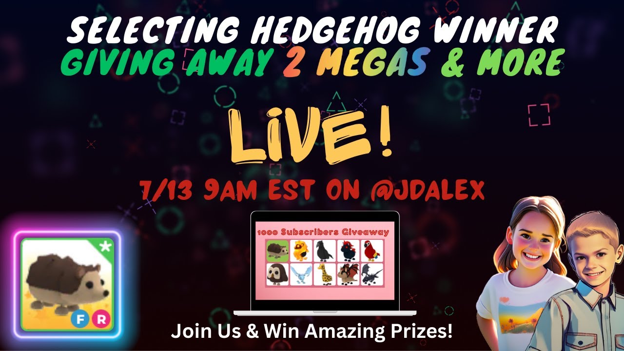 Live Select Winner for Hedgehog, gave away 2 Megas & Leg Pets in adopt ...