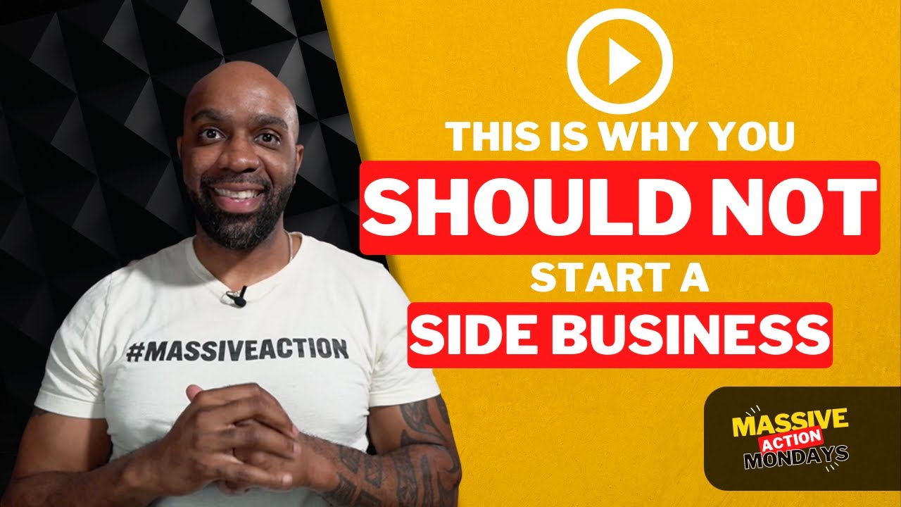 📚💼🚫 "5 Reasons NOT To Start a Side Business" 🚫💼📚 - YouTube