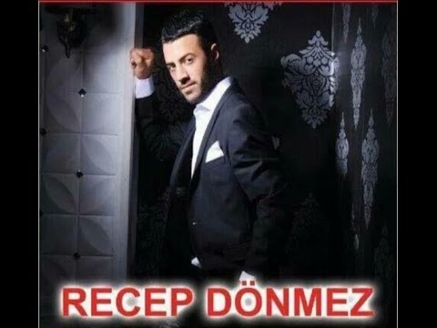 Recep DÖNMEZ ''Acele Etme Gönül & Sevmeyi Öğretemedim''