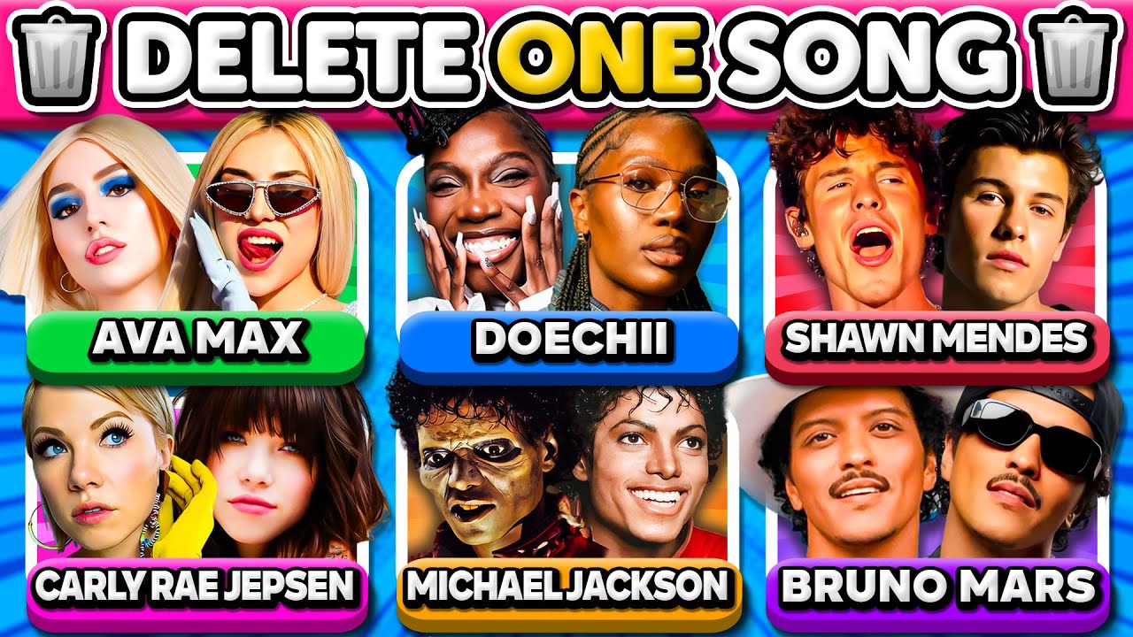 DELETE ONE SONG PER SINGER#2 More Popular Artists, 6 Random Songs From ...