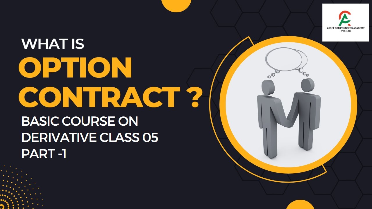 What is an Option Contract? | Option Contract Explained with Examples ...