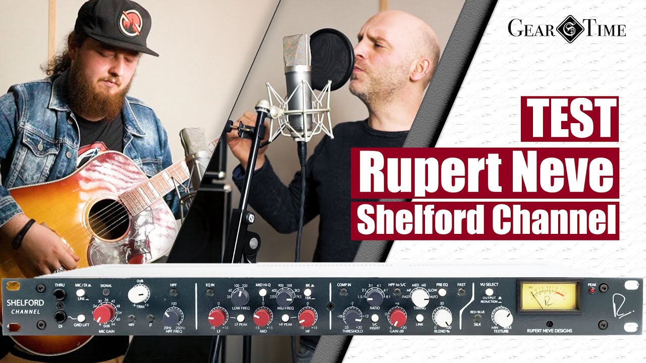 Rupert Neve Shelford Channel Test | Gear Time - YouTube
