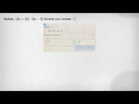 Multiply. (3a+5)(-2a-5) Simplify your answer. square - YouTube