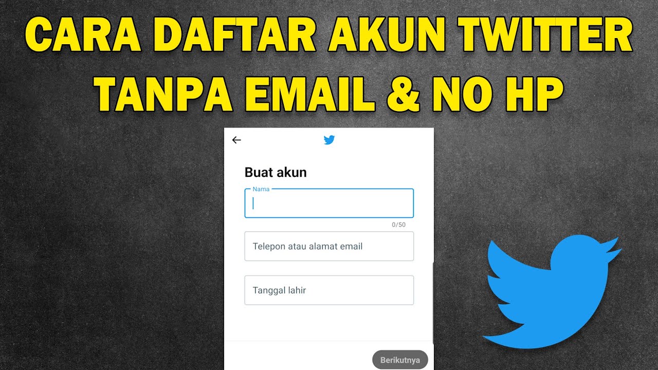 Cara Membuat Akun Twitter Tanpa Nomor HP dan Email - YouTube