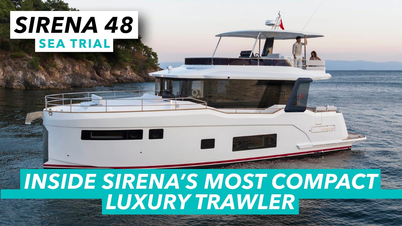 Inside Sirenas Most Compact Luxury Trawler Sirena 48 Sea Trial