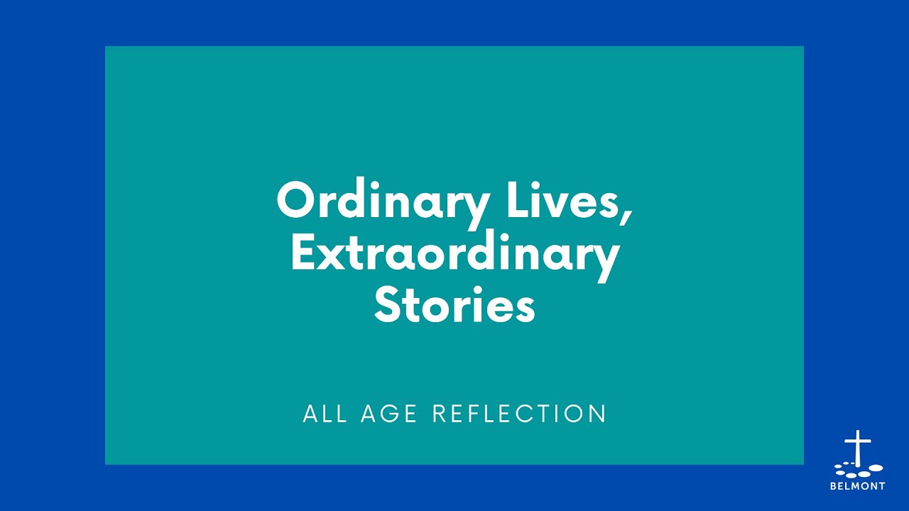 Ordinary Lives, Extraordinary Stories: Reflection #4 - YouTube
