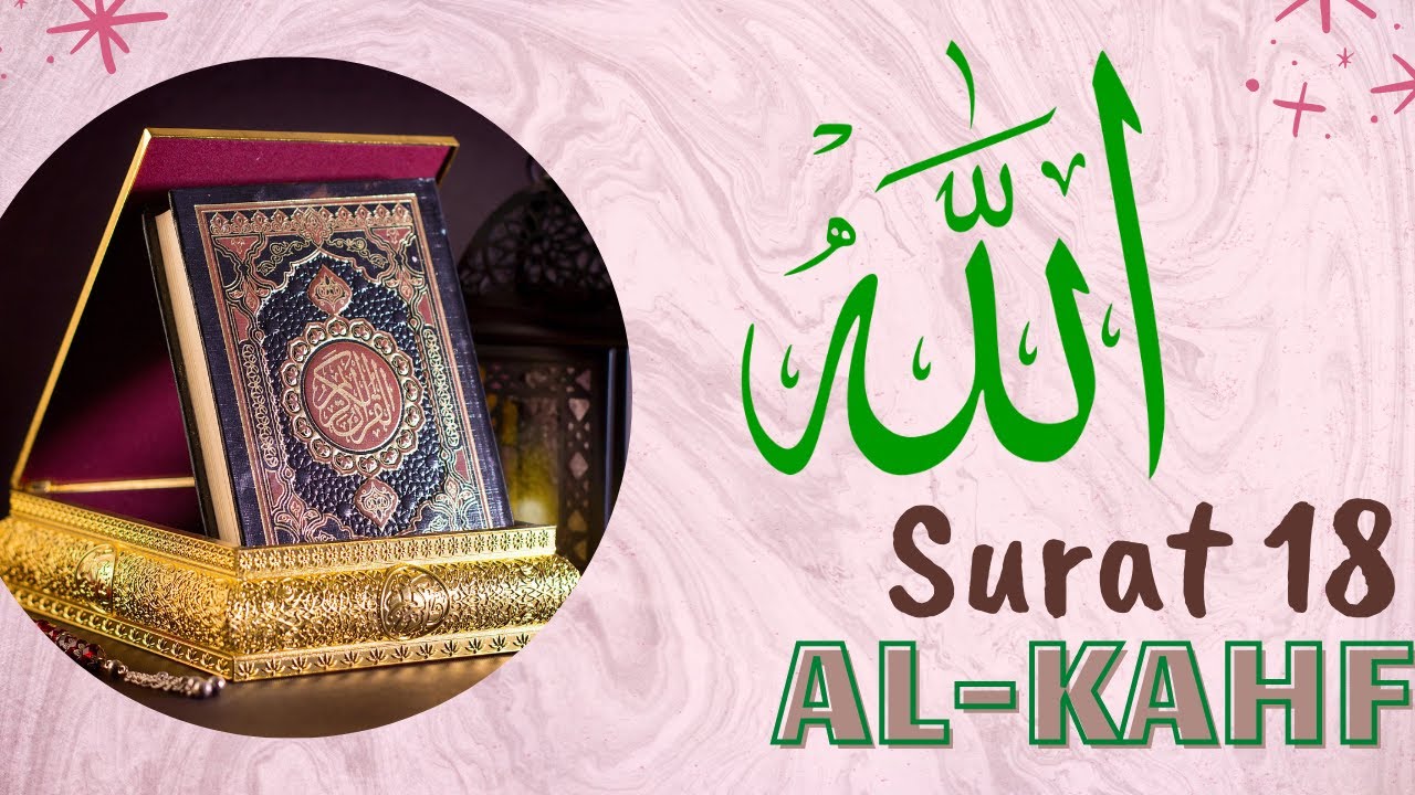 Surat 18 Al Kahf - Quran - YouTube