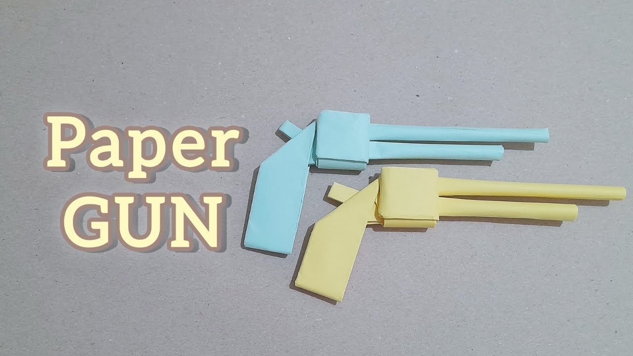 DIY | HOW TO MAKE PAPER GUN | CUTE GUN TOY | NEW MODEL PAPER GUN TOY ...
