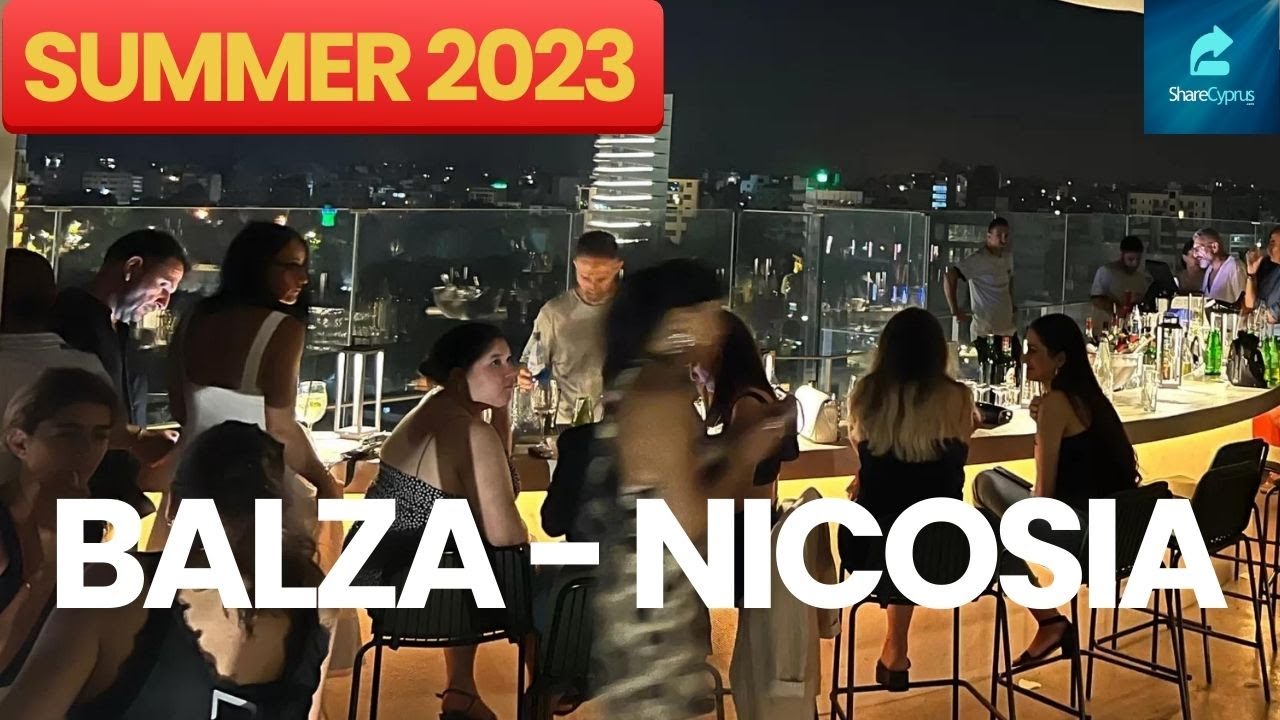 NICOSIA CYPRUS BEST ROOFTOP BARS: Balza rooftop bar/restaurant - YouTube