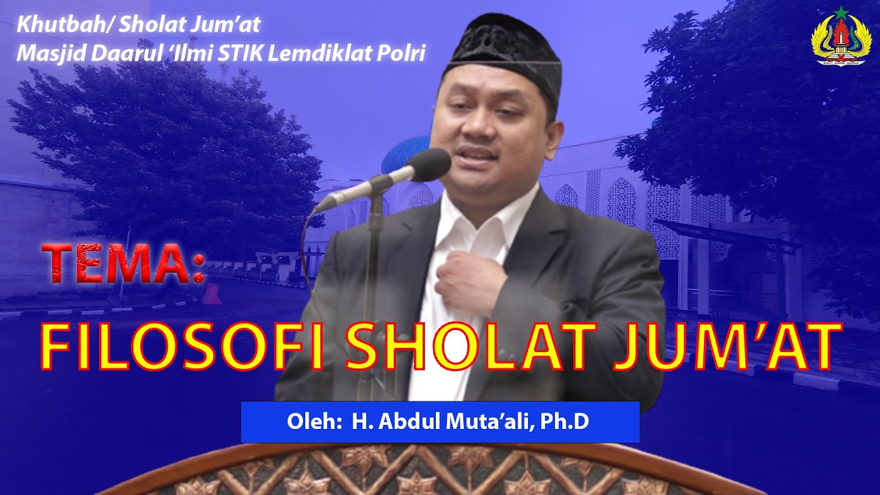 Filosofi Sholat Jum'at | H. Abdul Muta'ali, Ph.D - YouTube