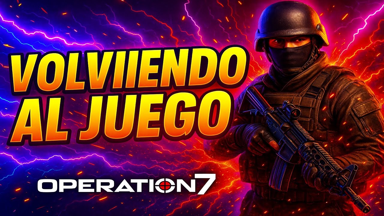 VOLVIMOS A OPERATION 7 - YouTube