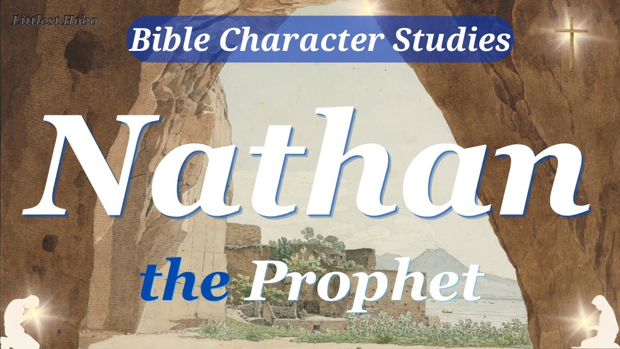NATHAN, the PROPHET | Bible CHARACTER Study - YouTube