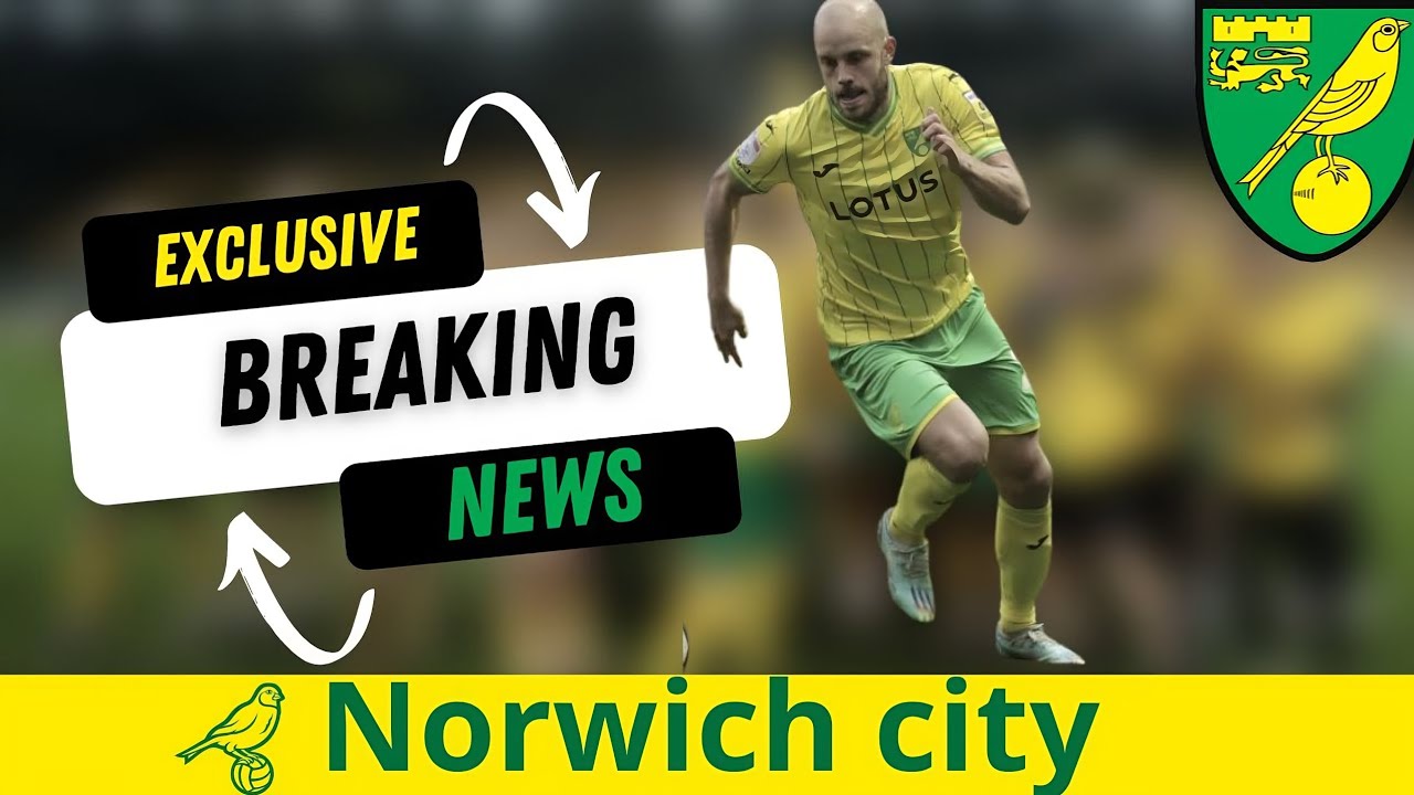 Norwich city football team news updates today - YouTube