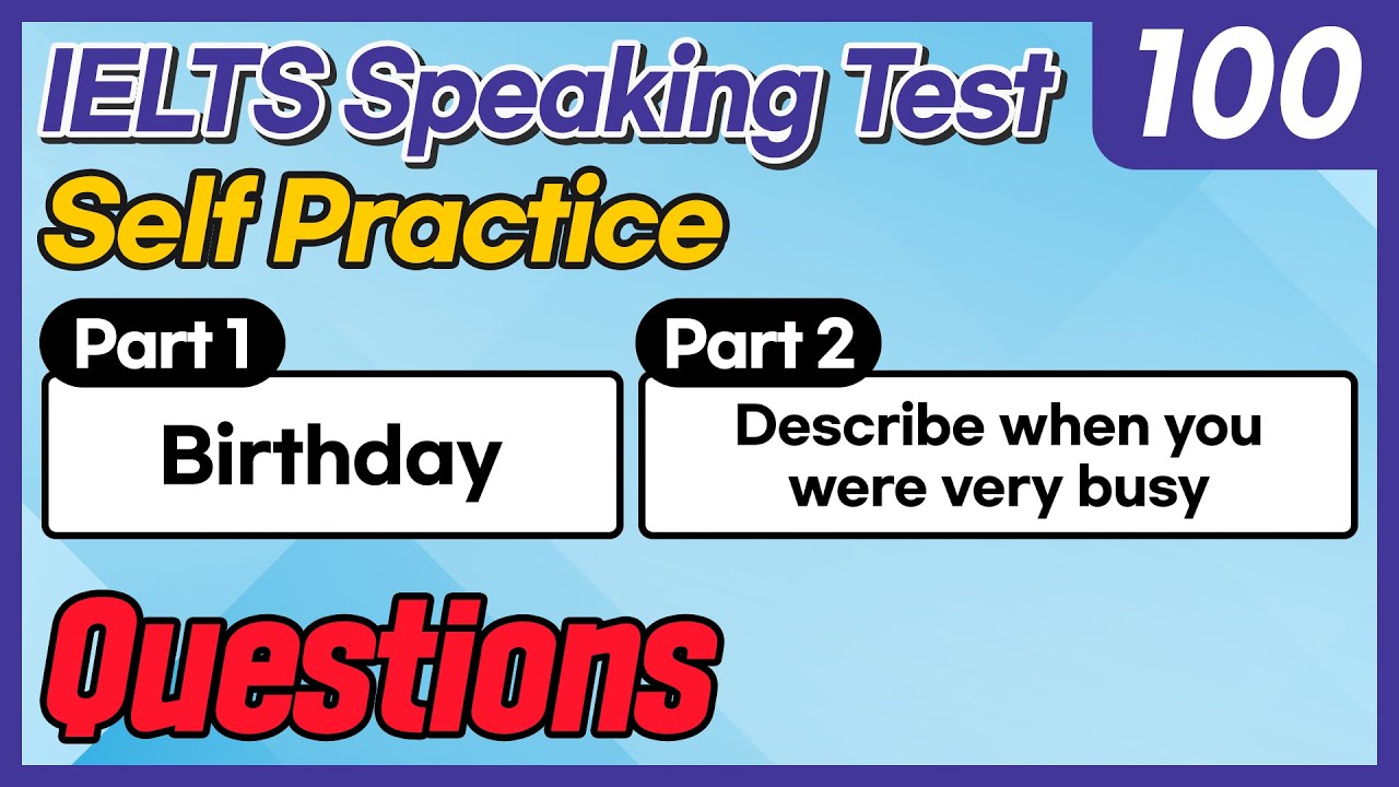 IELTS Speaking Test questions 100 - Self-practice - YouTube