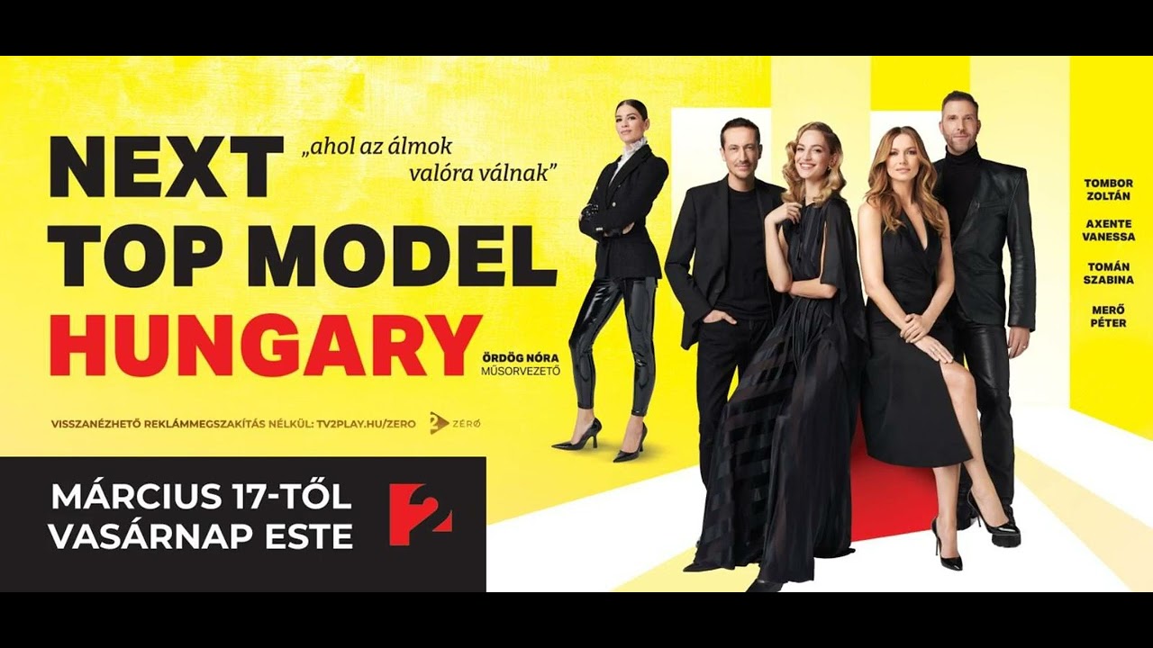Next Top Model Hungary - március 17-től vasárnap esténként 18:55-kor a ...