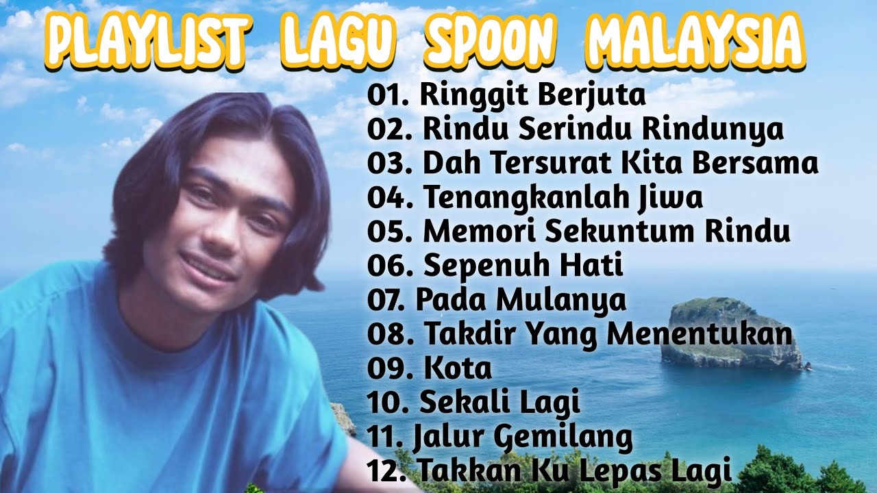 PLAYLIST LAGU SPOON MALAYSIA 1.0 - YouTube