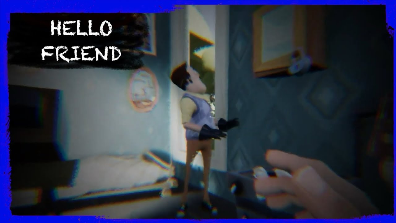 HELLO NEIGHBOR MOD KIT: HELLO FRIEND - YouTube
