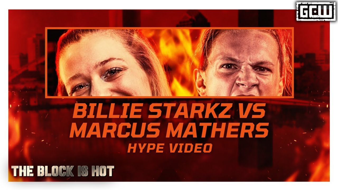 GCW - Billie Starkz vs Marcus Mathers | HYPE VIDEO | #GCWBLOCK - YouTube