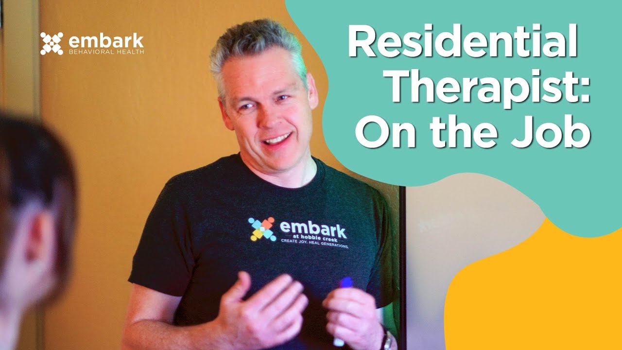 A Day in the Life of a Residential Therapist | Embark Behavioral Health ...