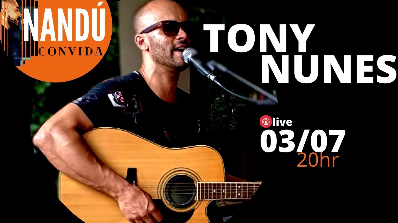 NANDÚ Convida #2 - TONY NUNES - YouTube