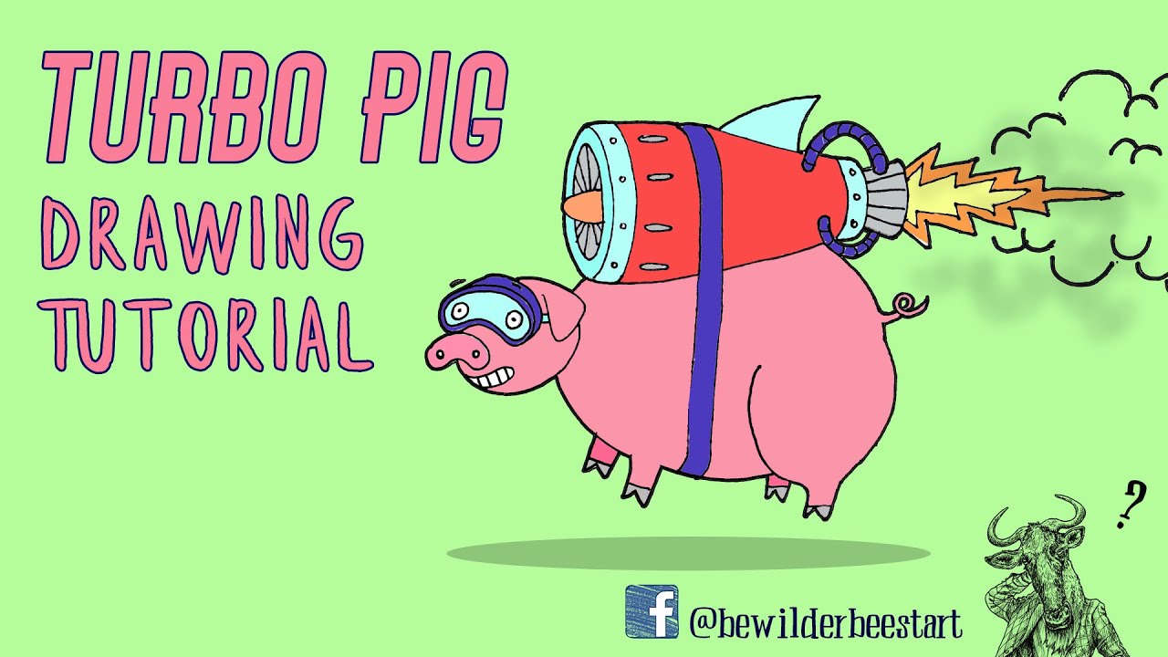 How To Draw A Funny Pig... A TURBO Pig - A Step By Step Drawing Lesson - YouTube