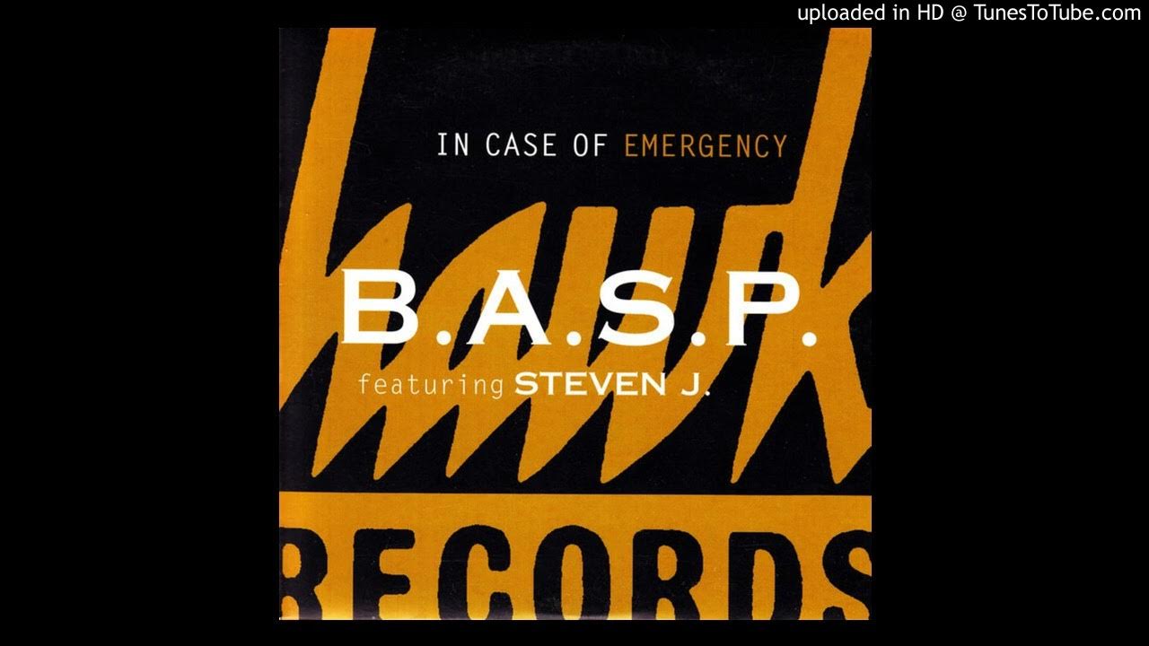 B.A.S.P. feat. Steven J. - In Case Of Emergency (Radio Edit) (with ...