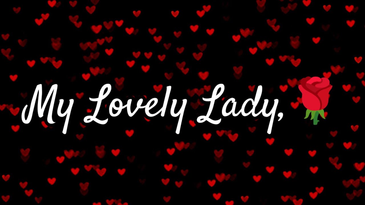 Love poems & poetry ️ || My Lovely lady... I'm always thinking 🤔 of you ...