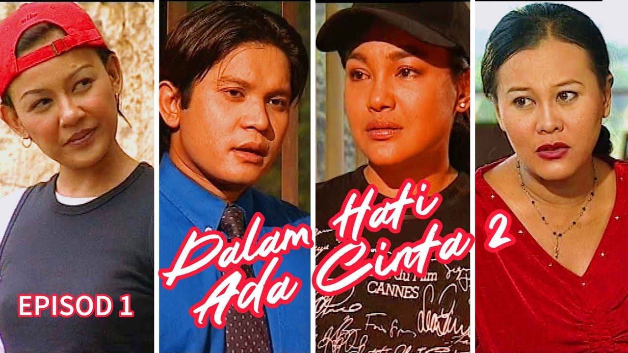 DALAM HATI ADA CINTA 2 - EPISOD 1 - YouTube