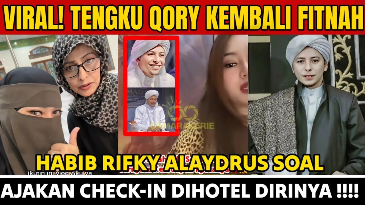 VIRAL RATU QORY KEMBALI FITNAH HABIB RIFKY ALAYDRUS SOAL AJAKAN CHECK ...