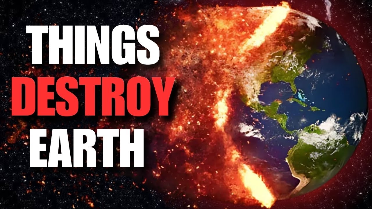 Things That Could Destroy Earth - YouTube