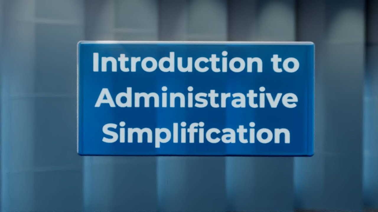 Introduction to Administrative Simplification - YouTube