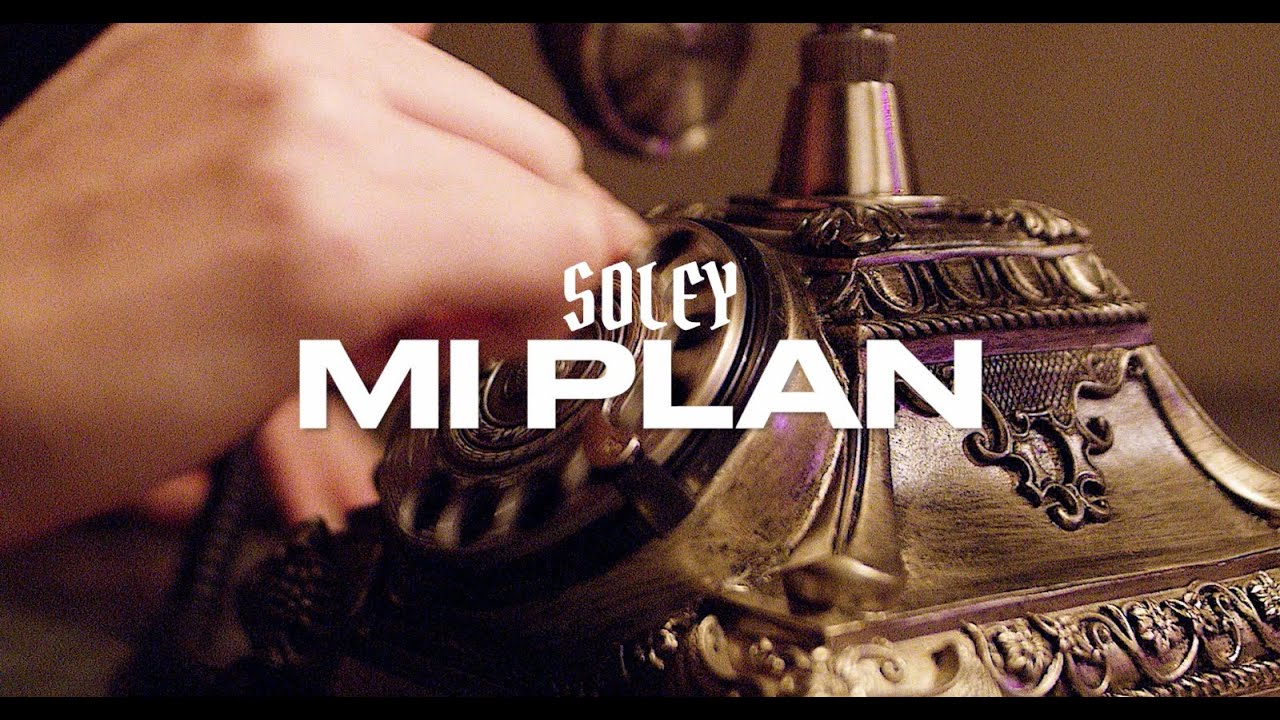 Soley - Mi Plan (Official Music Video) - YouTube