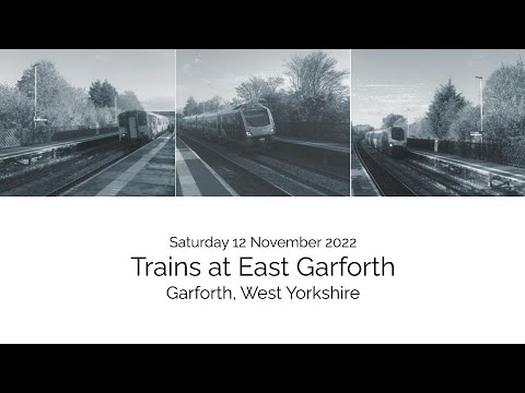 Trains at East Garforth 12/11/2022 - YouTube